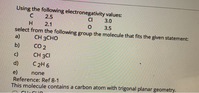 Solved Using the following electronegativity values: C 2.5 | Chegg.com