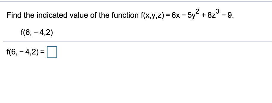 Solved Find The Indicated Value Of The Function F X Y Z 6x