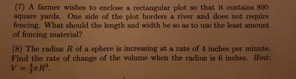 Solved (7) A farmer wishes to enclose a rectangular plot | Chegg.com