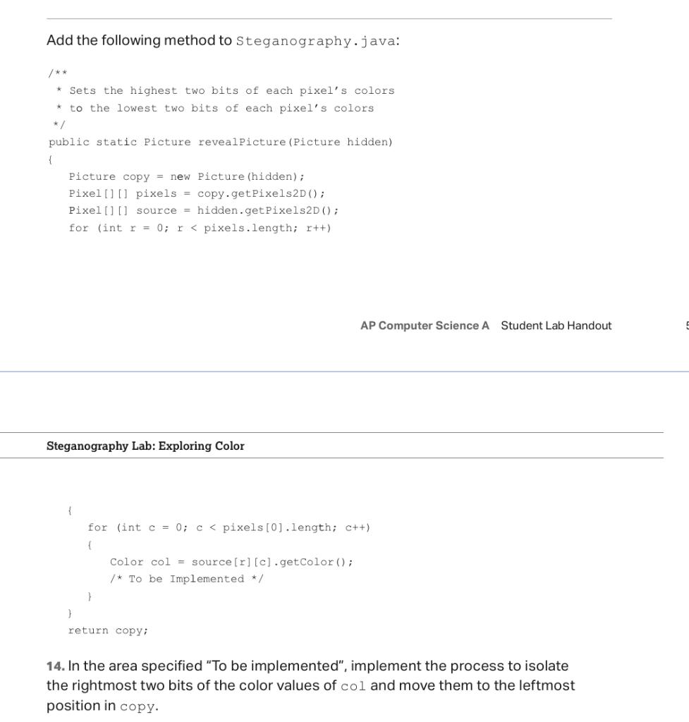 Add the following method to Steganography.java: * | Chegg.com