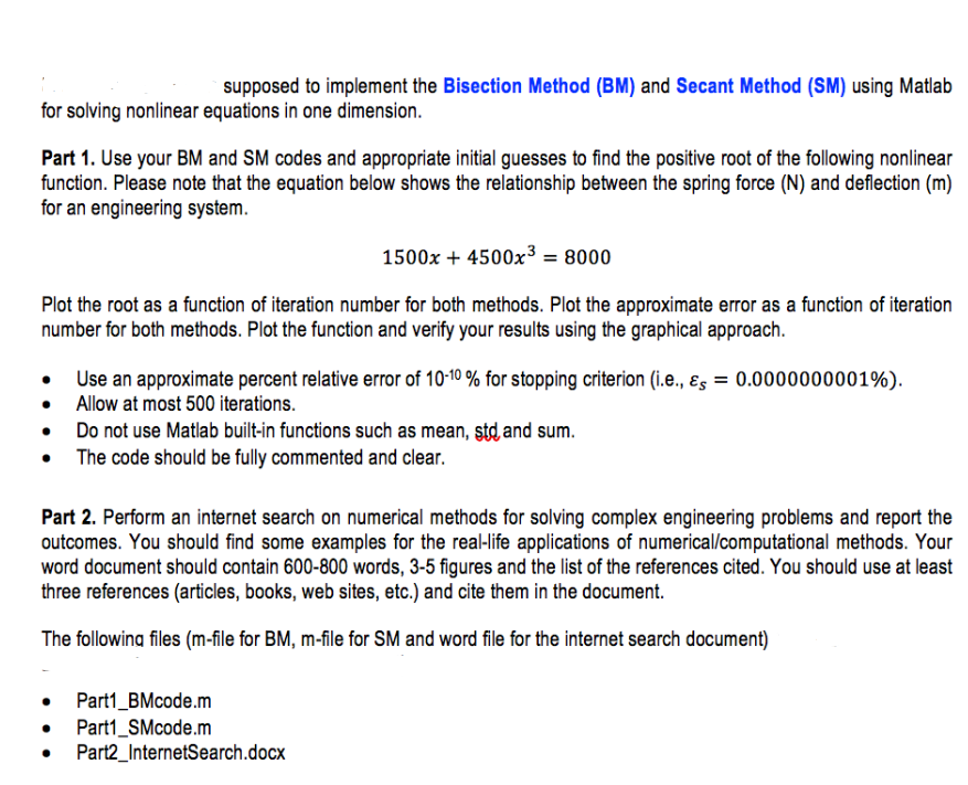 Solved supposed to implement the Bisection Method (BM) and | Chegg.com