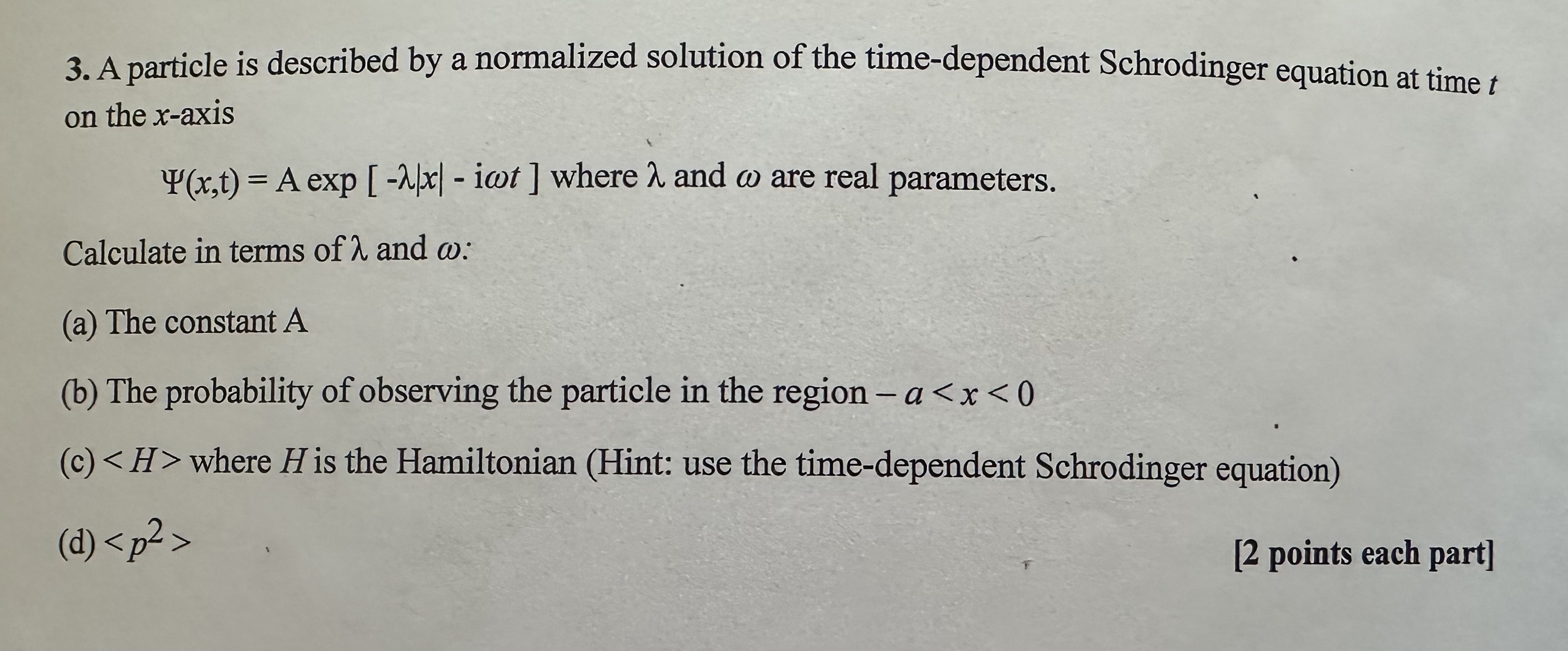 Solved 3. A particle is described by a normalized solution | Chegg.com