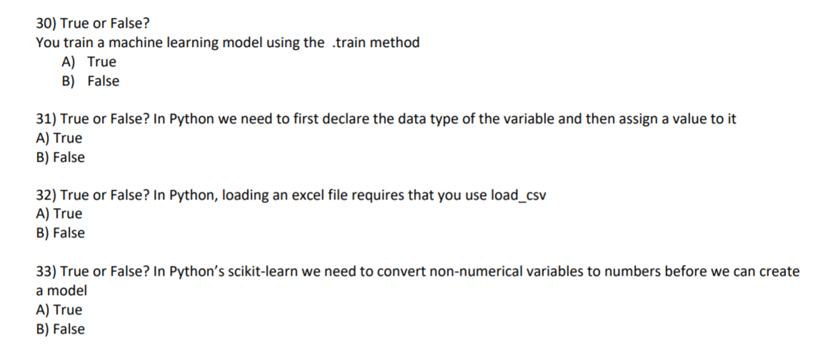 Solved 30) True or False? You train a machine learning model | Chegg.com
