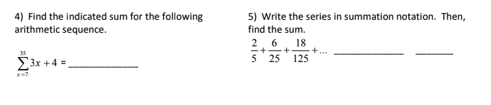 Solved 4) Find the indicated sum for the following | Chegg.com