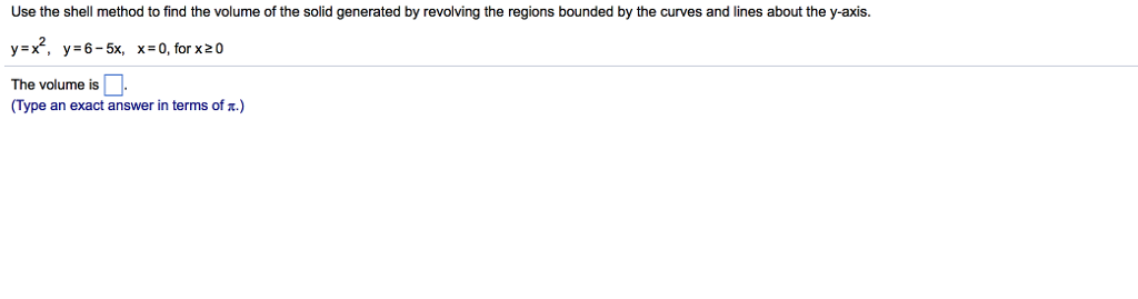 Solved Use the shell method to find the volume of the solid | Chegg.com