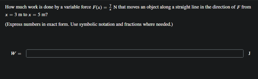 Solved How much work is done by a variable force F(x)=x7N | Chegg.com