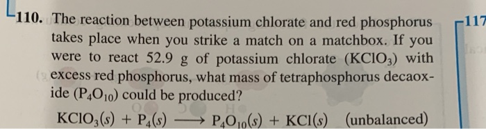 Solved 110. The reaction between potassium chlorate and red | Chegg.com
