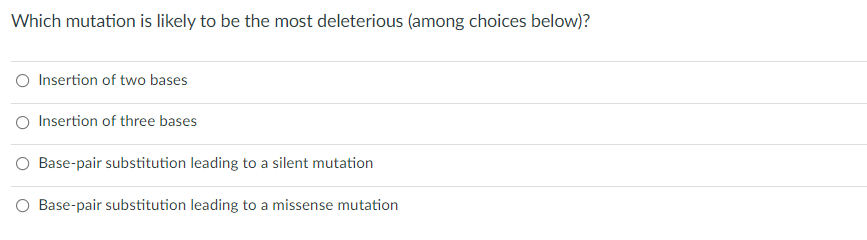 Solved Which mutation is likely to be the most deleterious | Chegg.com