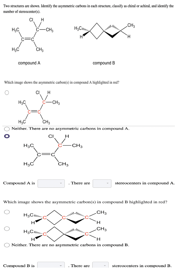 Solved Two structures are shown. Identify the asymmetric | Chegg.com
