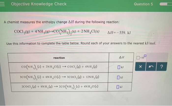 Solved Objective Knowledge Check Question 5 A chemist | Chegg.com