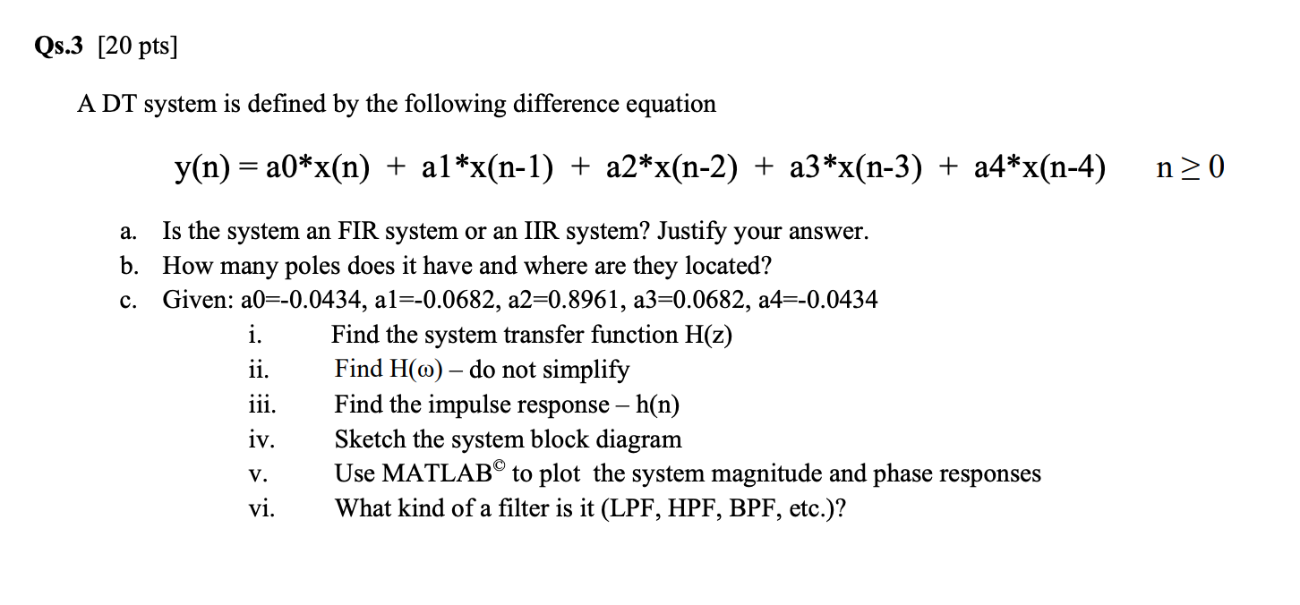 Solved Qs.3 [20 pts] A DT system is defined by the following | Chegg.com