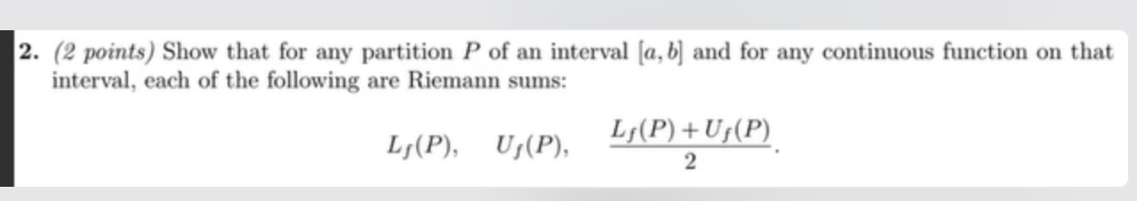 Solved (2 ﻿points) ﻿Show that for any partition P ﻿of an | Chegg.com