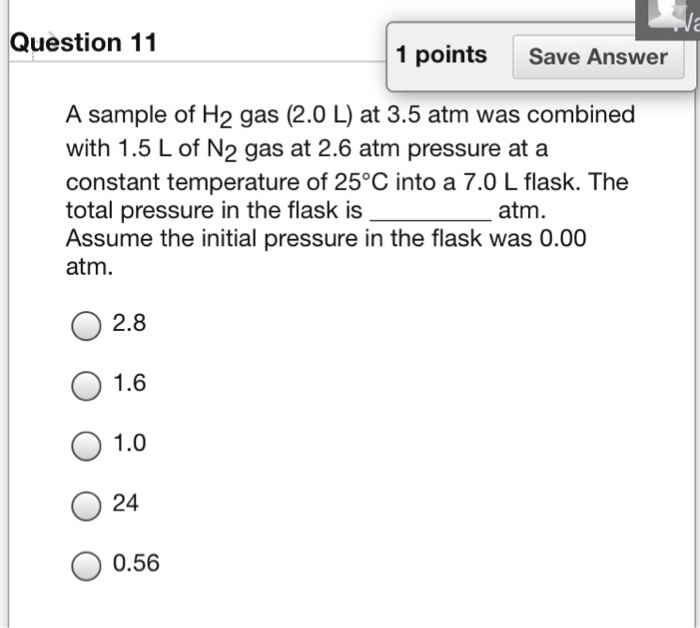 Solved Question 11 1 points Save Answer A sample of H2 gas | Chegg.com