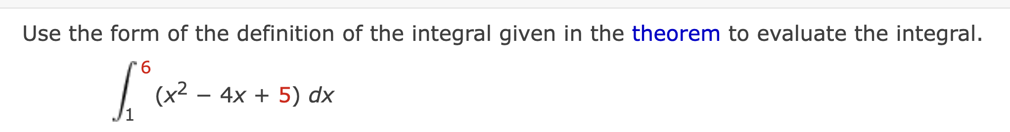 Solved Use the form of the definition of the integral given | Chegg.com