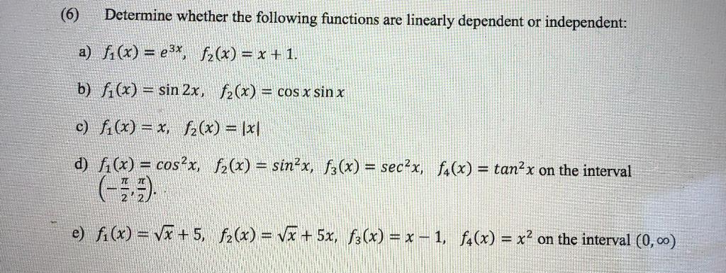 Solved (6) Determine whether the following functions are | Chegg.com