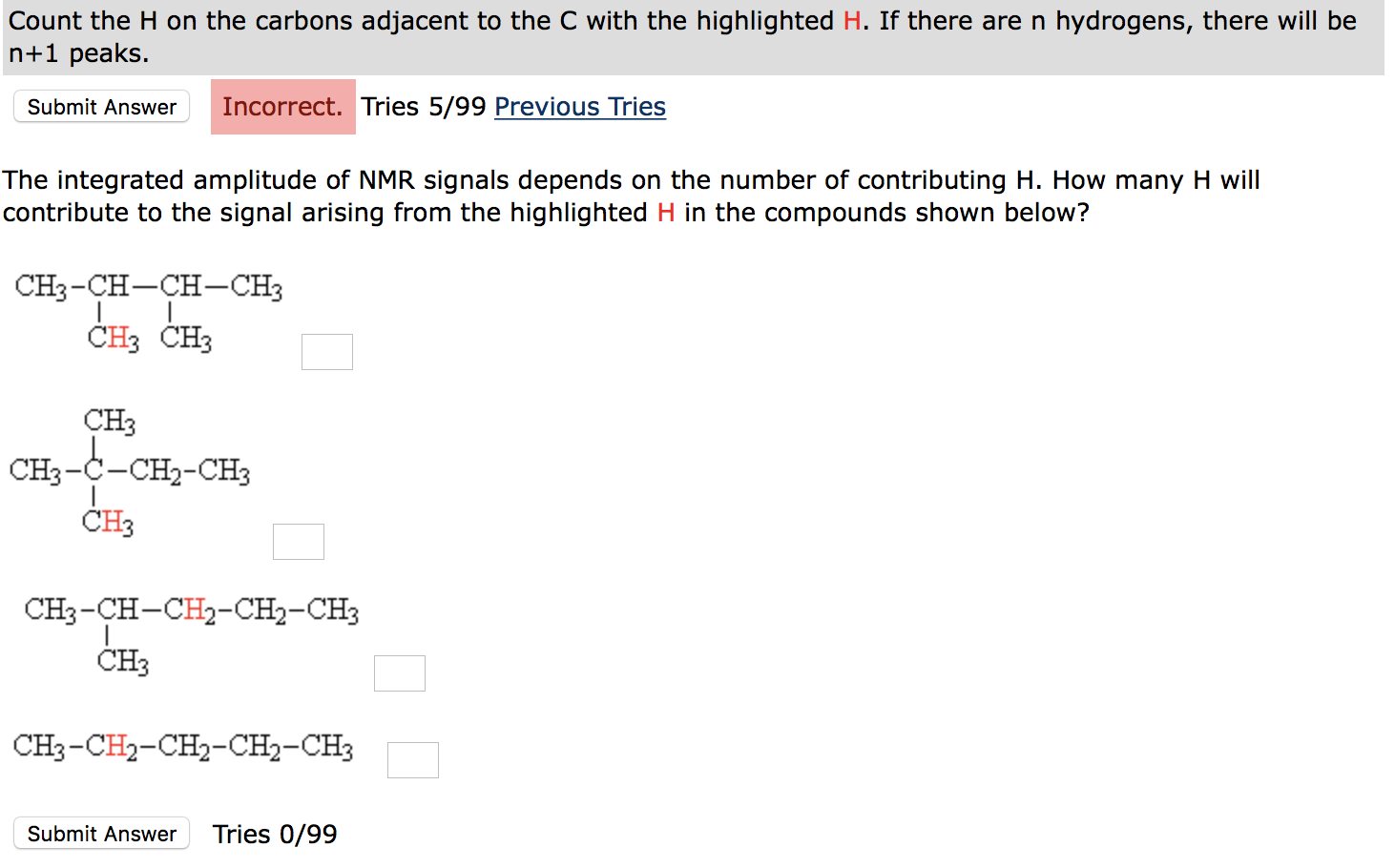 Solved Five structural isomers exist with the formula C6H14. | Chegg.com