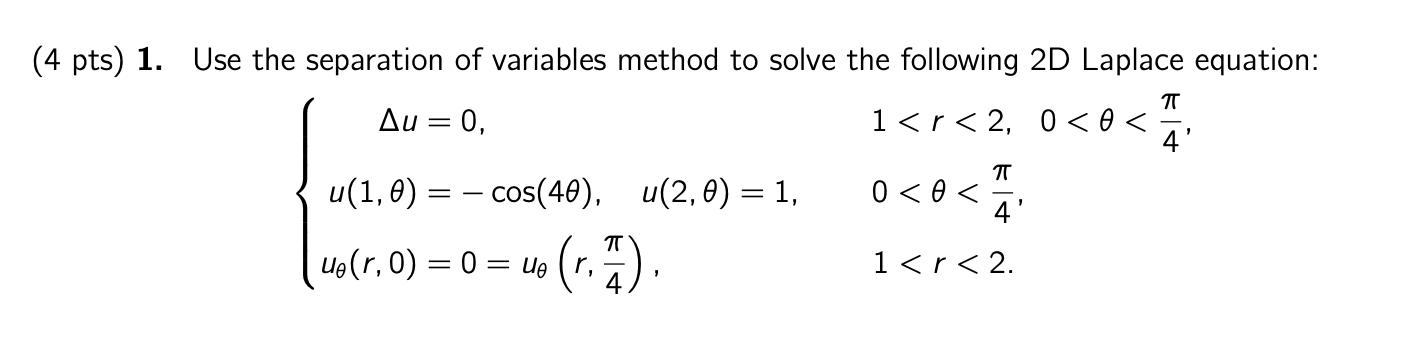 Solved (4 pts) 1. Use the separation of variables method to | Chegg.com