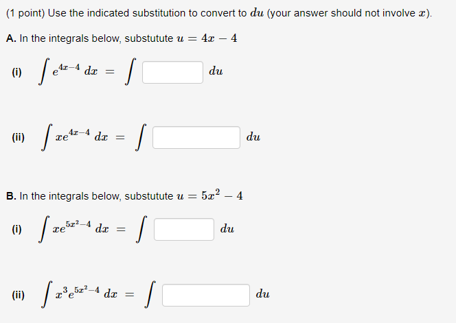 Solved (1 point) Use the indicated substitution to convert | Chegg.com