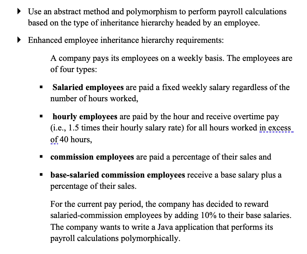 Solved Use an abstract method and polymorphism to perform | Chegg.com