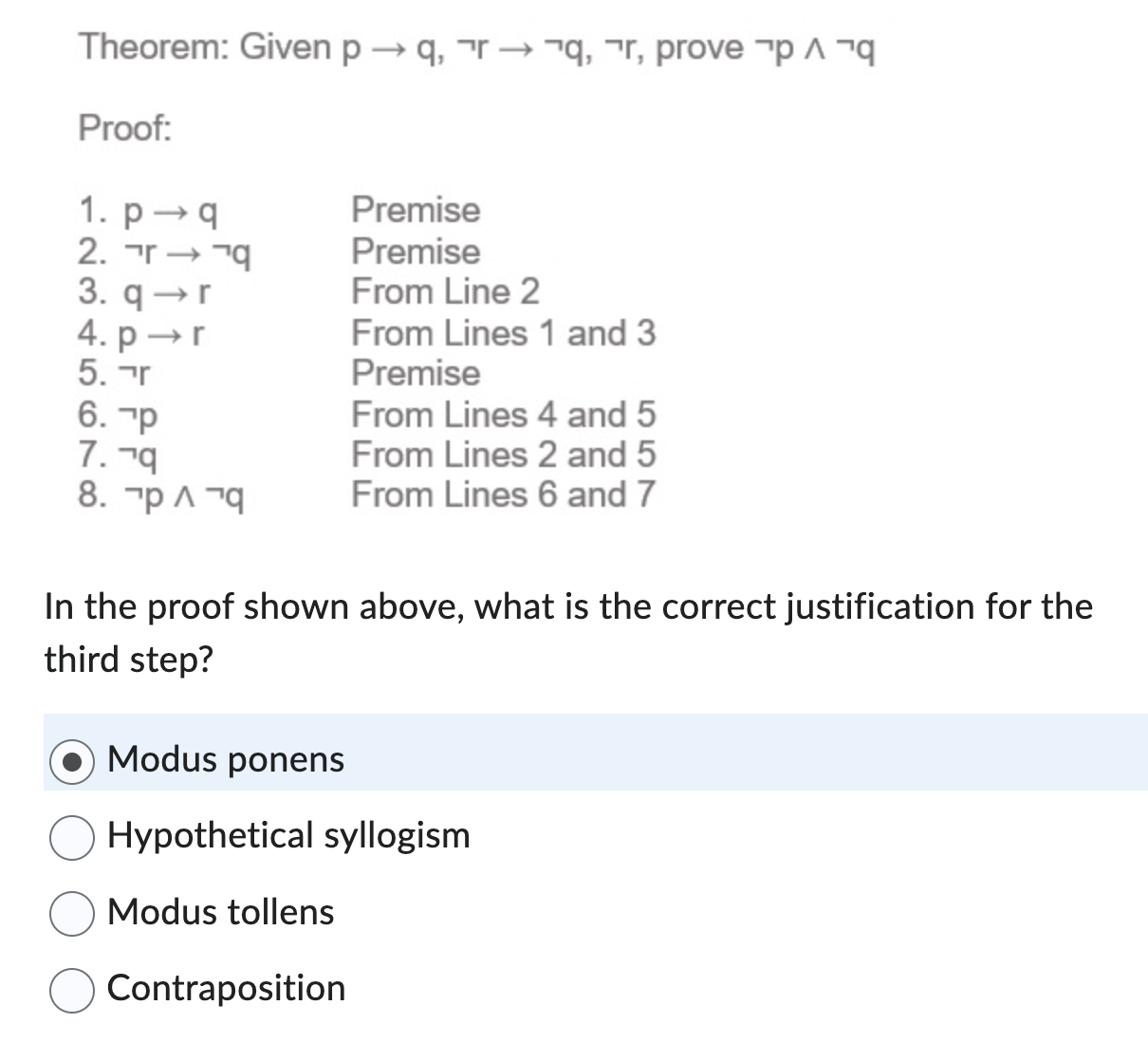 Solved Theorem: Given p→q,¬r→¬q,¬r, prove ¬p∧¬q Proof: In | Chegg.com