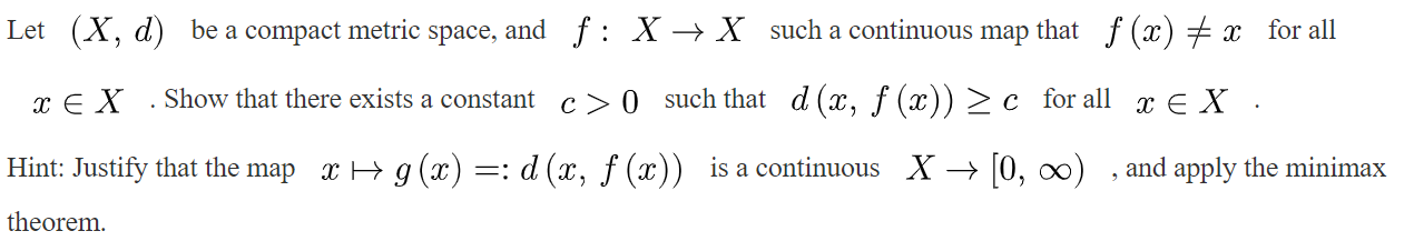 Solved Let (X, d) be a compact metric space, and f: X → X | Chegg.com