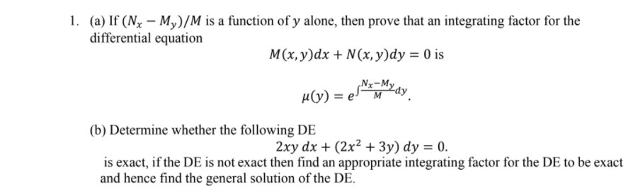 Solved 1. (a) If (Nx – My)/M is a function of y alone, then | Chegg.com