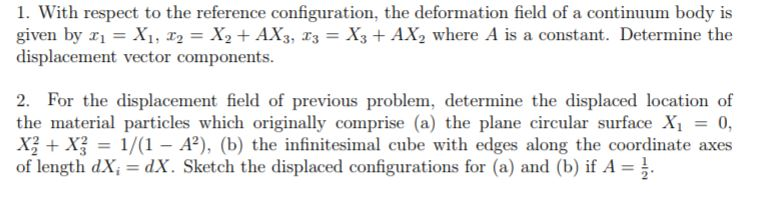 Solved 1. With respect to the reference configuration, the | Chegg.com