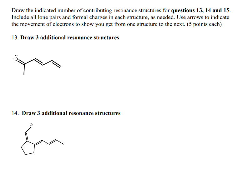 Solved Draw the indicated number of contributing resonance | Chegg.com