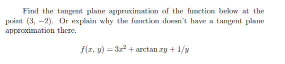 Solved Find the tangent plane approximation of the function | Chegg.com