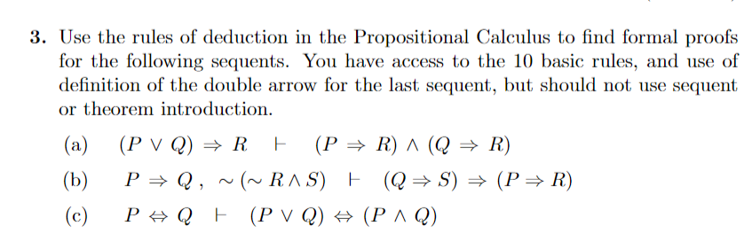 Solved 3. Use the rules of deduction in the Propositional | Chegg.com