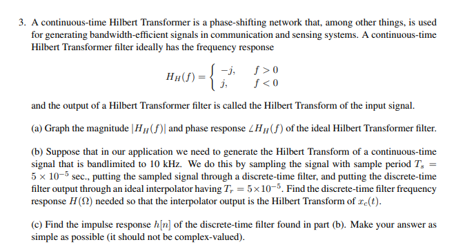 . A continuous-time Hilbert Transformer is a | Chegg.com