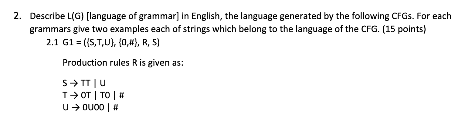 Solved 2. Describe L(G) [language of grammar] in English, | Chegg.com