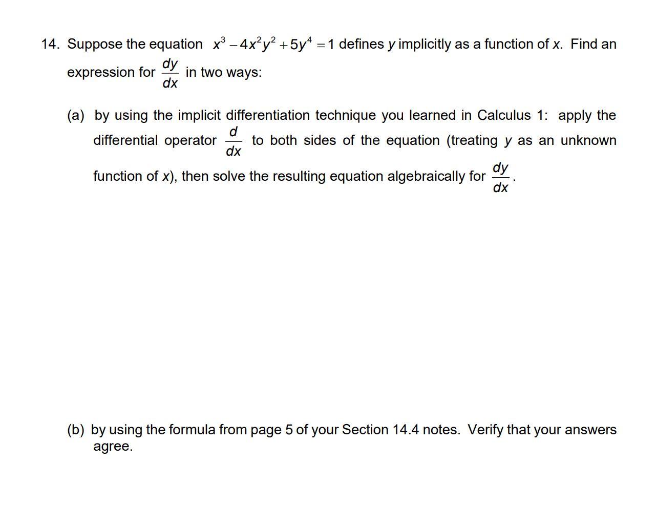 Solved 4. Suppose the equation x3−4x2y2+5y4=1 defines y | Chegg.com