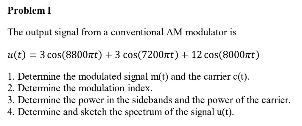 Solved Problem I The output signal from a conventional AM | Chegg.com