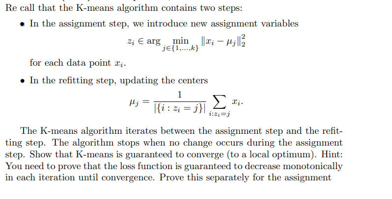 Solved Re call that the K-means algorithm contains two | Chegg.com