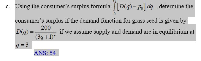 Solved c. Using the consumer's surplus formula [D)-PJd | Chegg.com