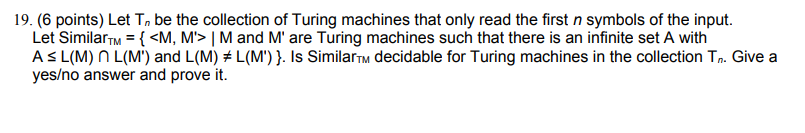 Solved 19. (6 points) Let Tn be the collection of Turing | Chegg.com