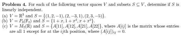 Solved Problem 4. For each of the following vector spaces V | Chegg.com