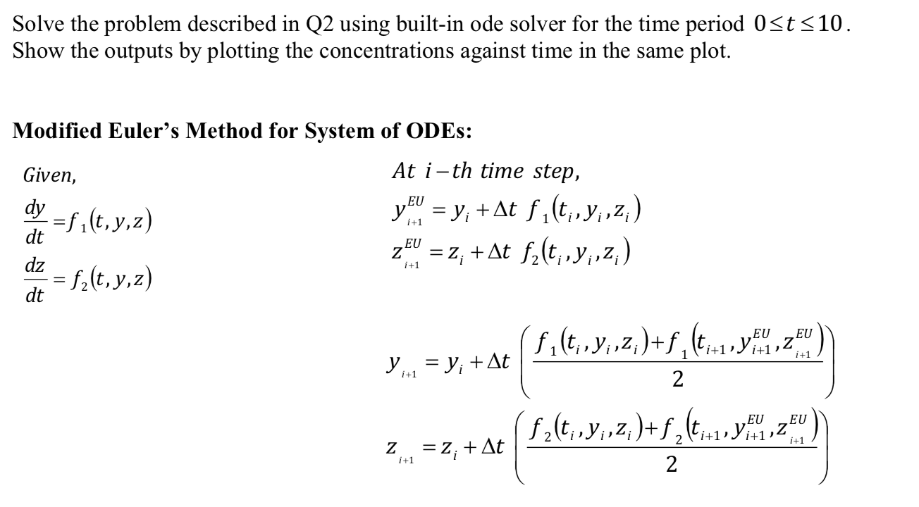 Solved Solve the problem described in Q2 using built-in ode | Chegg.com