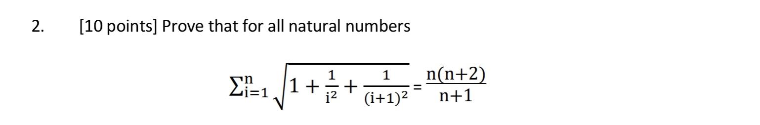 Solved 2. [10 points] Prove that for all natural numbers | Chegg.com