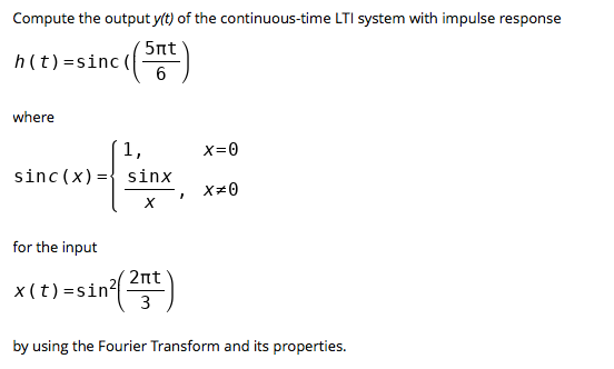 Solved Compute the output y(t) of the continuous-time LTI | Chegg.com