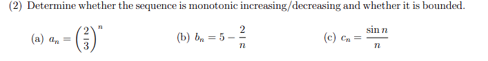 Solved (2) Determine whether the sequence is monotonic | Chegg.com