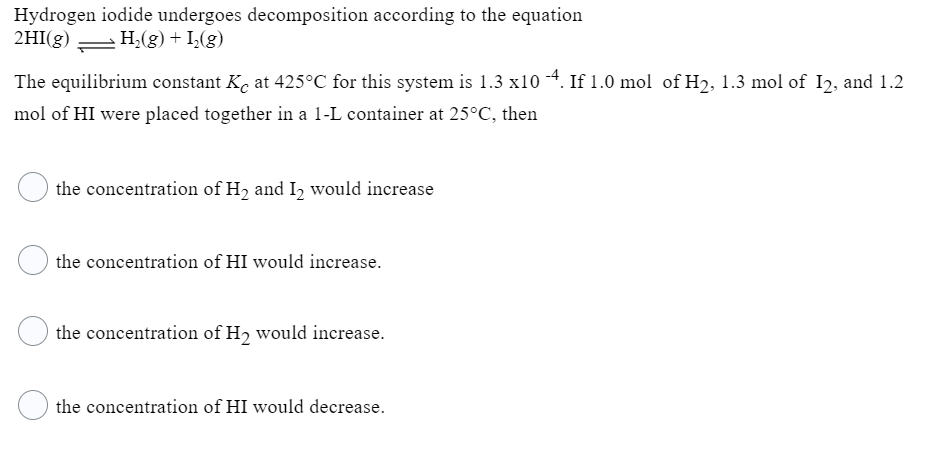 Solved Hydrogen iodide undergoes decomposition according to | Chegg.com