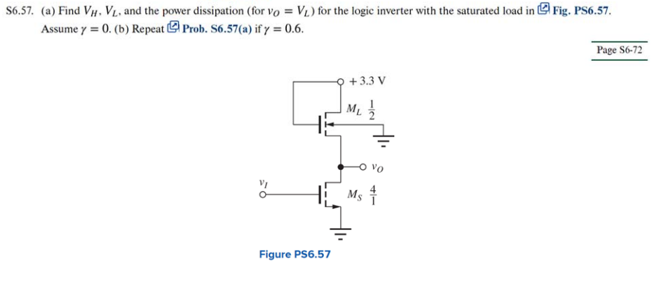 Solved 5.57. (a) Find VH,VL, and the power dissipation (for | Chegg.com