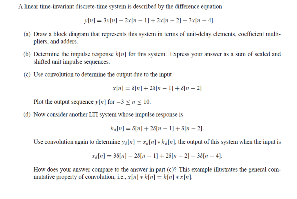 Solved A linear time-invariant discrete-time system is | Chegg.com