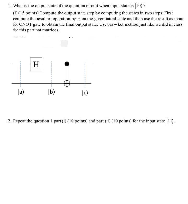 Solved 1. What is the output state of the quantum circuit | Chegg.com