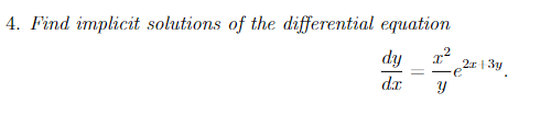 Solved 4. Find implicit solutions of the differential | Chegg.com