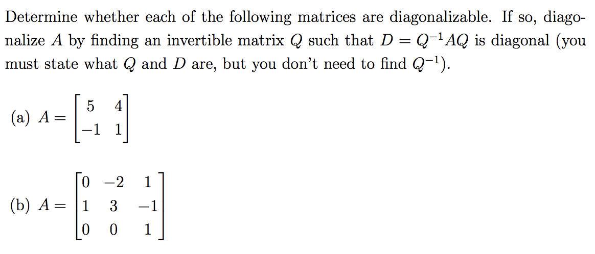 Solved Determine whether each of the following matrices are | Chegg.com