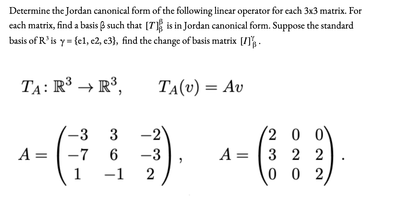Solved Determine the Jordan canonical form of the following | Chegg.com