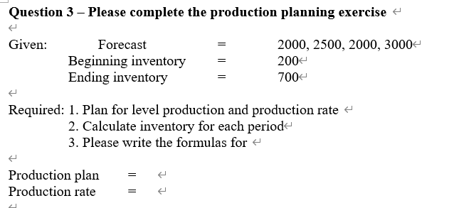 Solved Question 3 - Please complete the production planning | Chegg.com